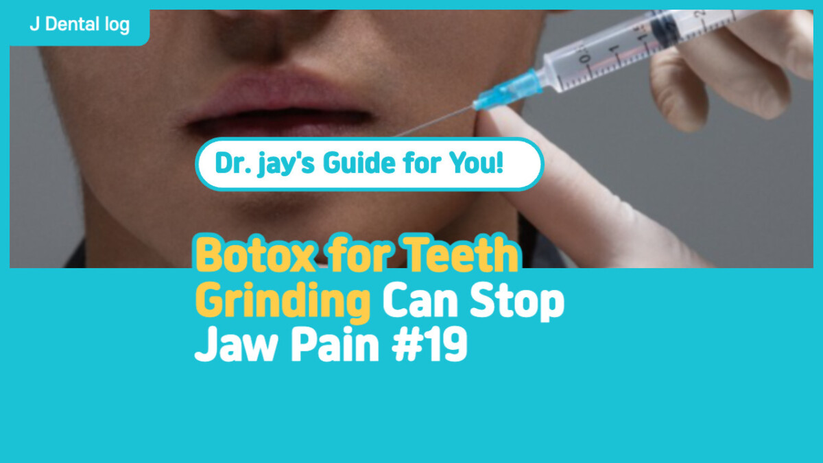 Botox for Teeth Grinding Can Stop Jaw Pain - Jdentallog